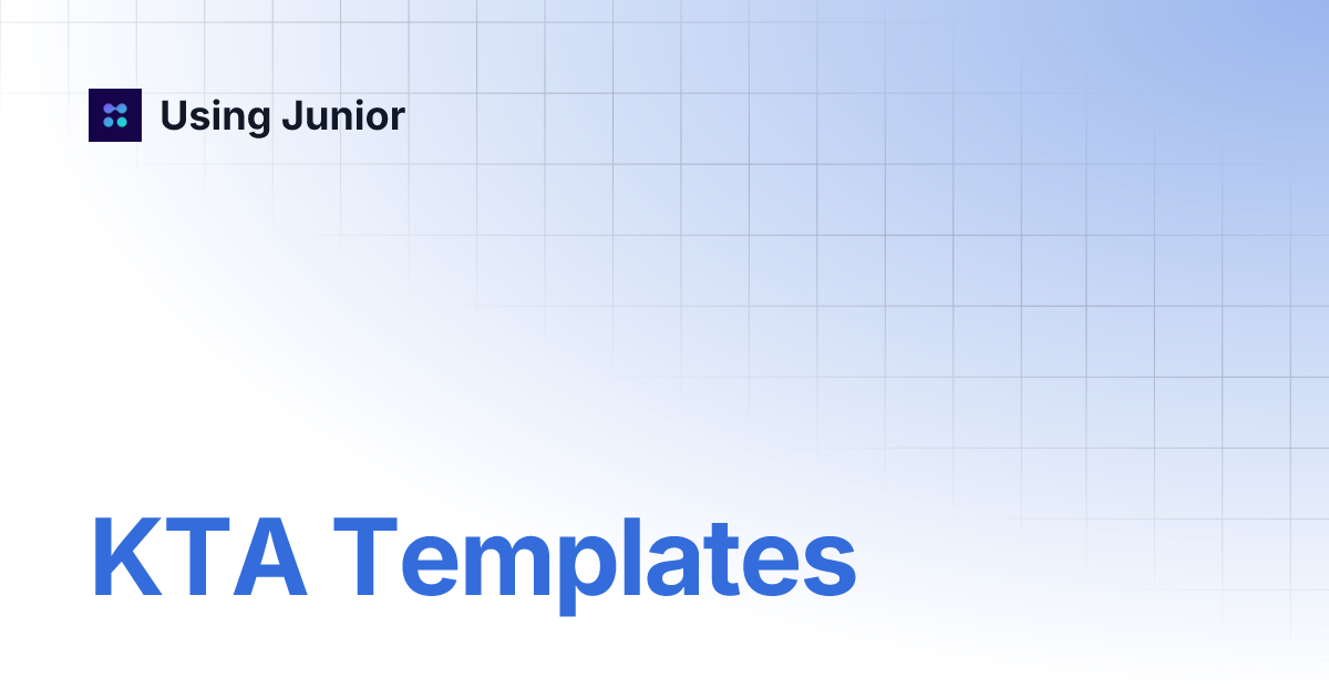 KTA Templates | Using Junior