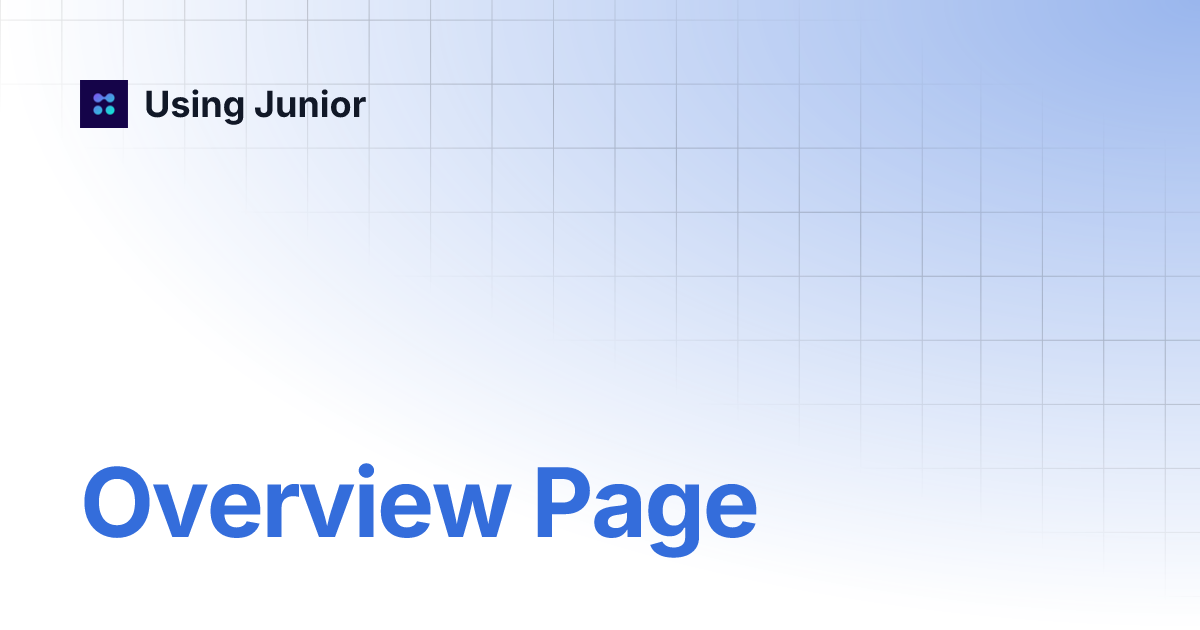 Overview Page | Using Junior